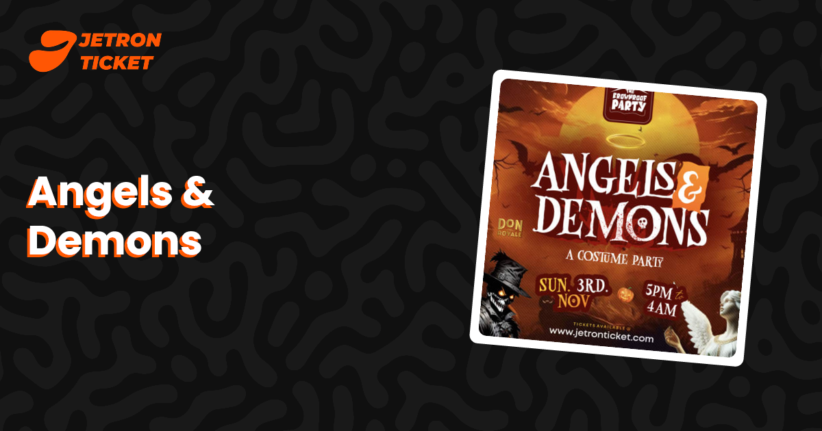 Angels & Demons | Jetron Ticket