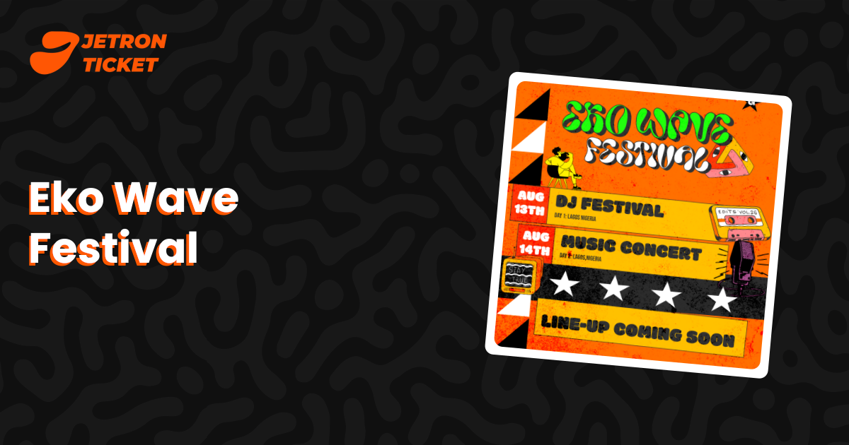 Eko Wave Festival | Jetron Ticket