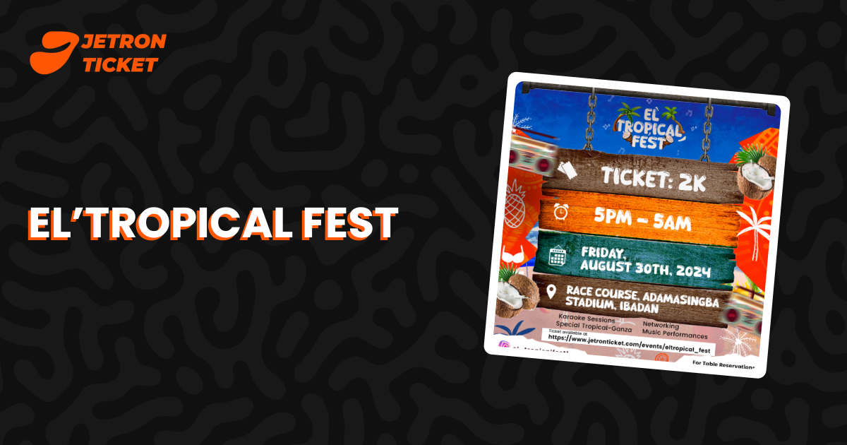 EL'TROPICAL FEST | Jetron Ticket